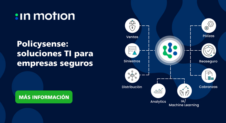 Soluciones TI para seguros | Low-Code | Policysense | In Motion